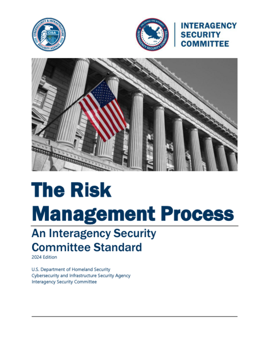 The Risk Management Process: An Interagency Security Committee Standard ...